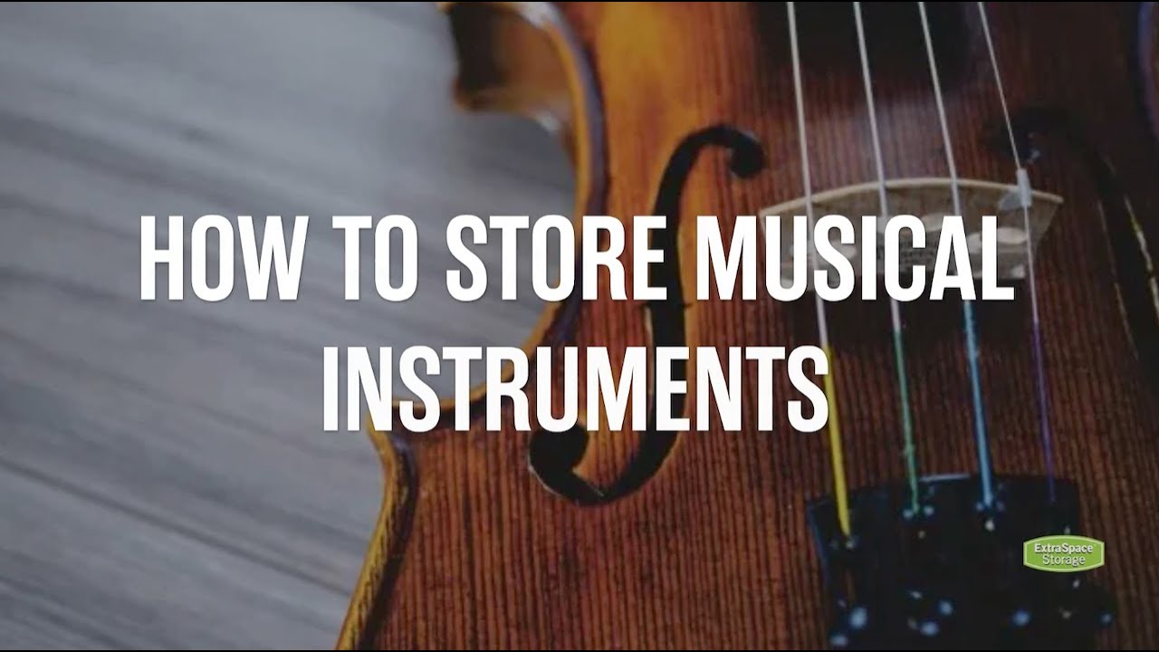 Tips for Musical Instruments Storage | Extra Space Storage