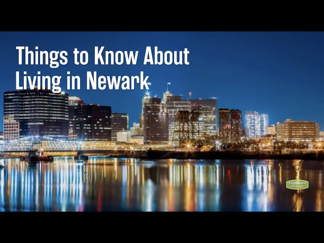 Moving to Newark? Here Are 14 Things to Know | Extra Space Storage