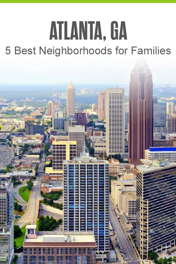 Best Suburbs Of Atlanta Georgia 5 Best Neighborhoods In Atlanta For