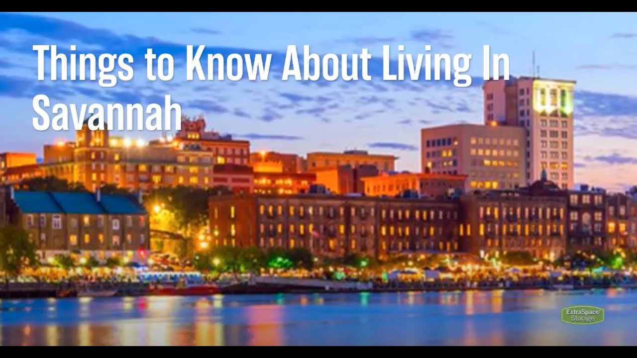 Moving to Savannah? Here Are 12 Things to Know | Extra Space Storage