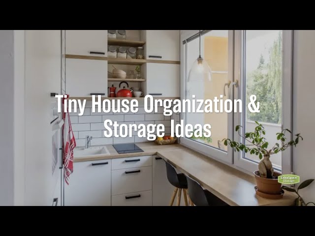 18 Tiny House Storage Ideas & Organization Hacks | Extra Space Storage