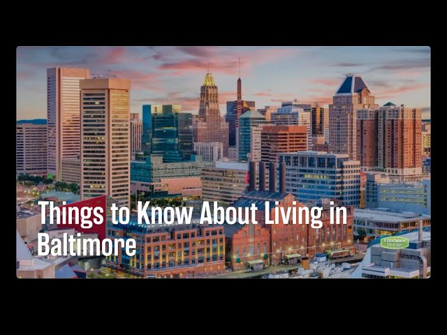 Moving to Baltimore? Here Are 15 Things to Know | Extra Space Storage