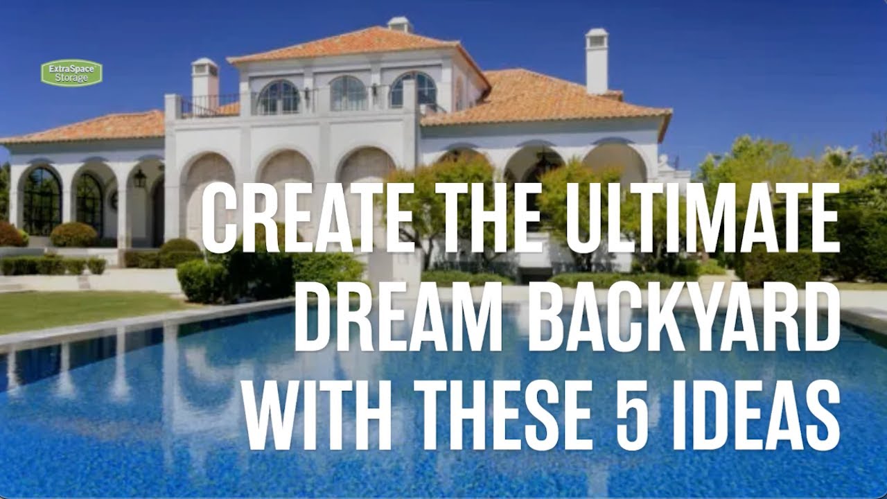 18 Dream Backyard Ideas to Transform Your Outdoor Space