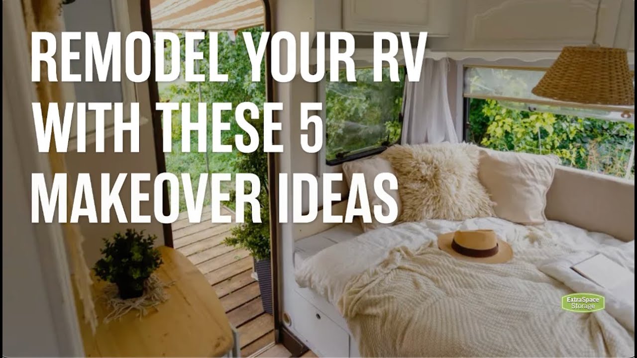 RV Remodel Ideas: 21 Ways to Upgrade Your Camper | Extra Space Storage
