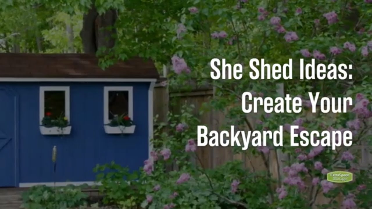 She Shed Ideas: Create Your Backyard Escape at Home | Extra Space Storage