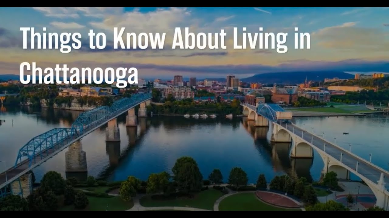 Moving to Chattanooga? Here Are 15 Things to Know | Extra Space Storage