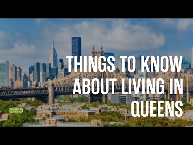 Moving to Queens? Here Are 17 Things to Know | Extra Space Storage