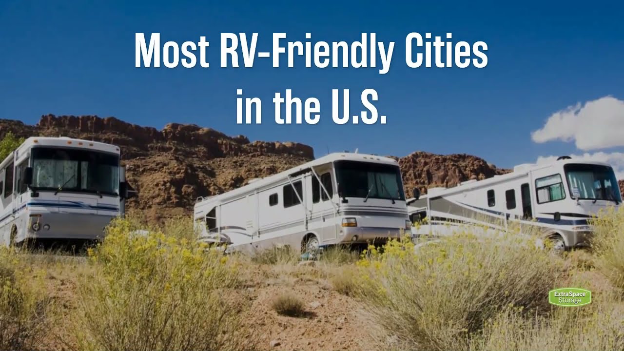 8 Best RV-Friendly Cities in America | Extra Space Storage