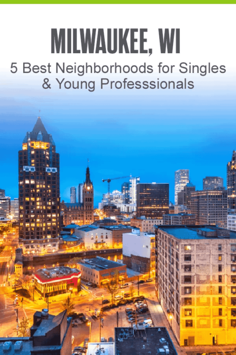 5 Best Neighborhoods in Milwaukee for Young Professionals in 2025