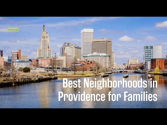 5 Best Neighborhoods in Providence for Families in 2025 | Extra Space ...