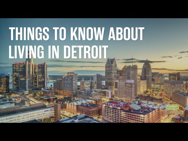 Moving to Detroit? Here Are 16 Things to Know | Extra Space Storage