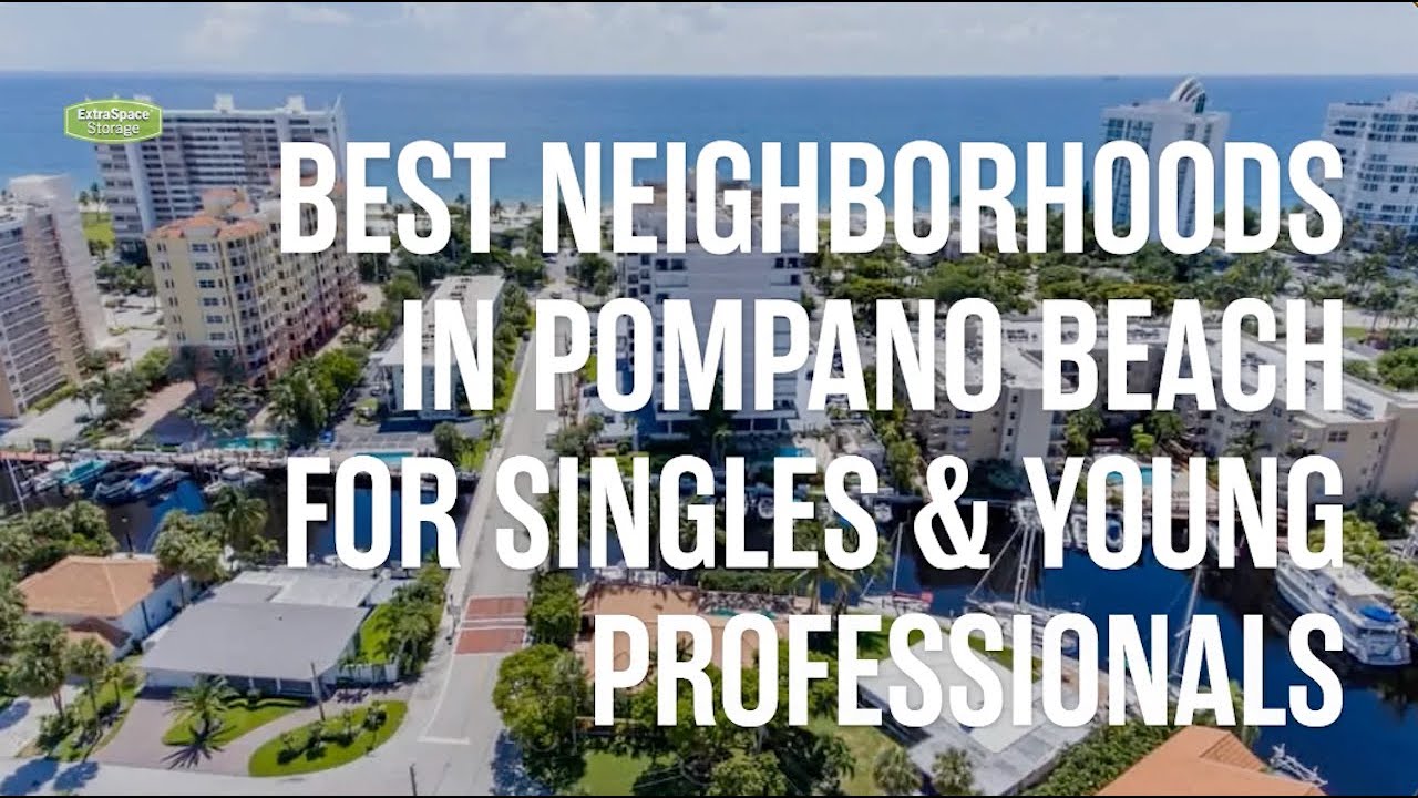 Best Neighborhoods in Pompano Beach for Singles & Young Professionals ...