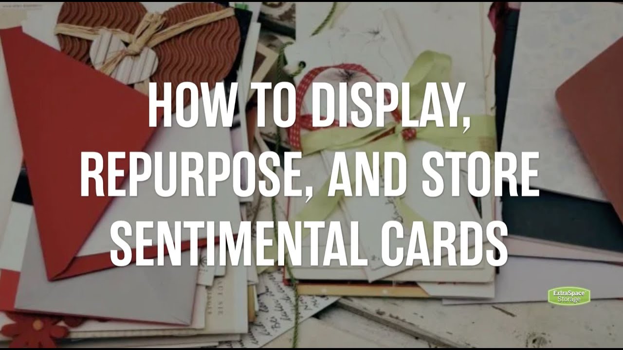 How to Display, Repurpose, & Store Sentimental Cards | Extra Space Storage