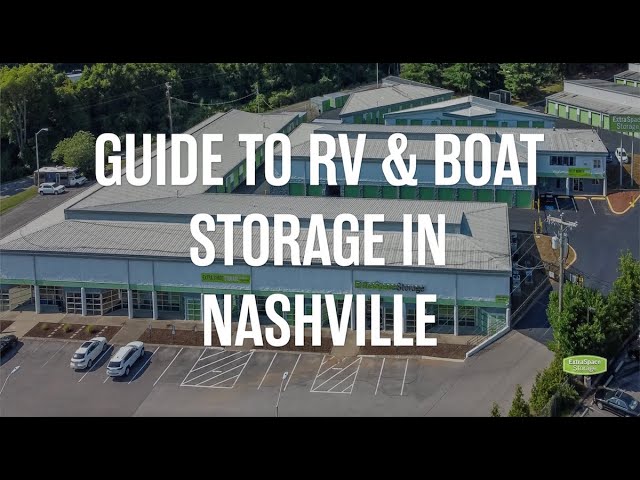 How to Choose the Right RV & Boat Storage in Nashville | Extra Space ...
