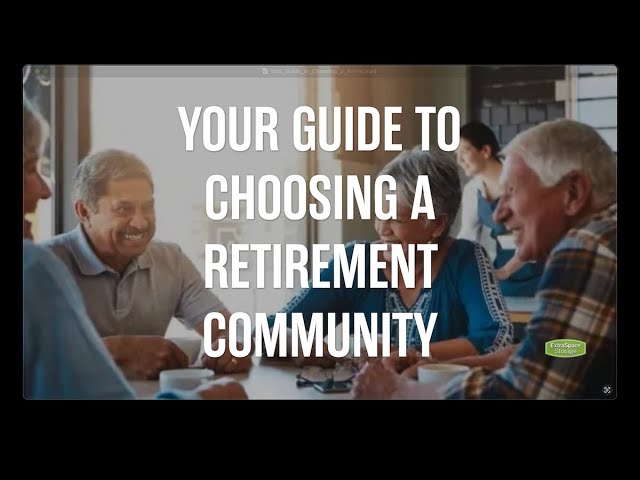 How to Choose a Retirement Community
